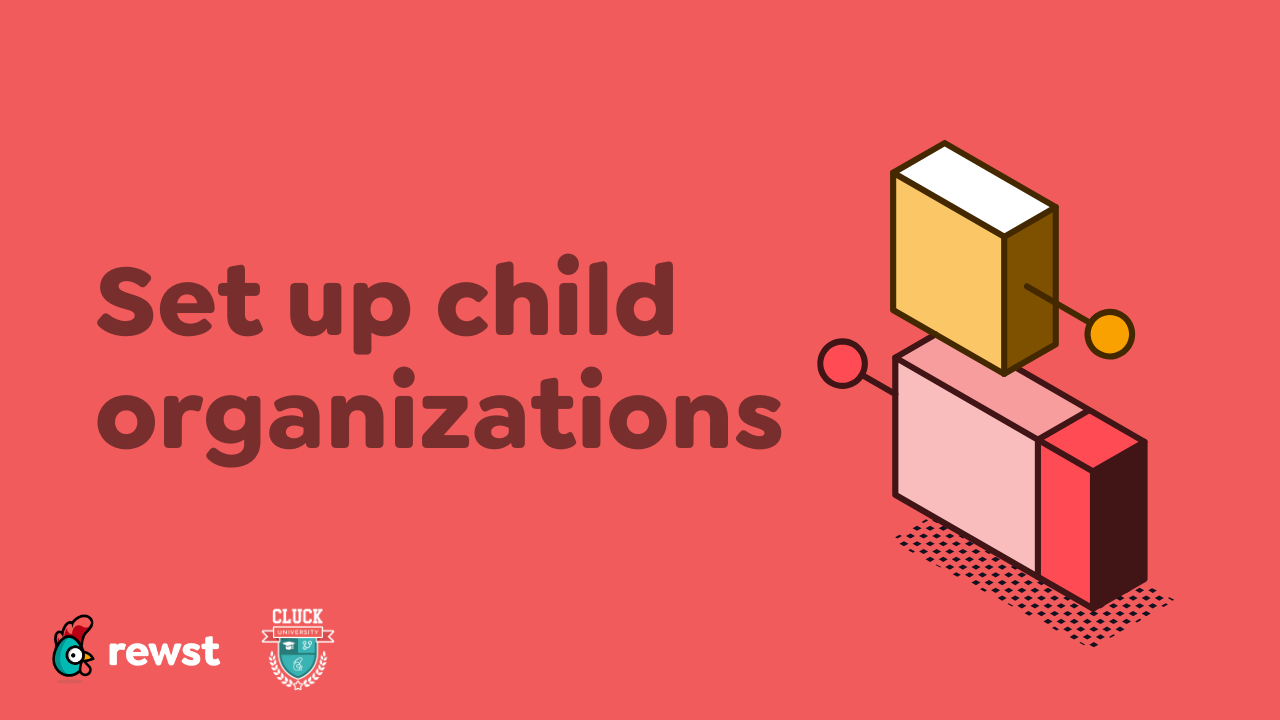 Set up child organizations