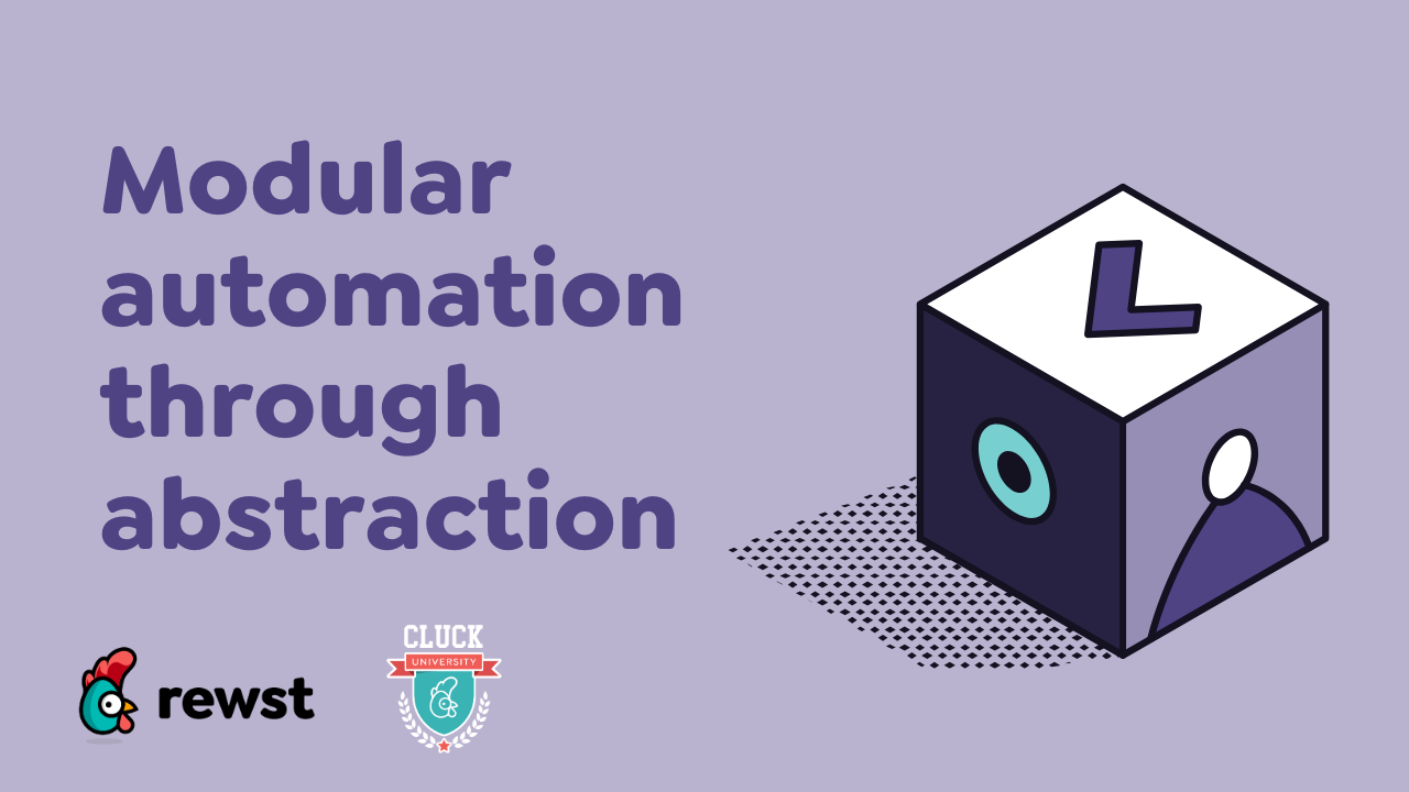Modular automation through abstraction