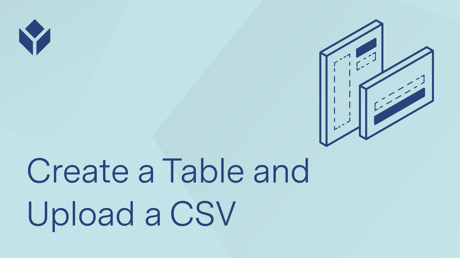 Create a Table and Upload a CSV