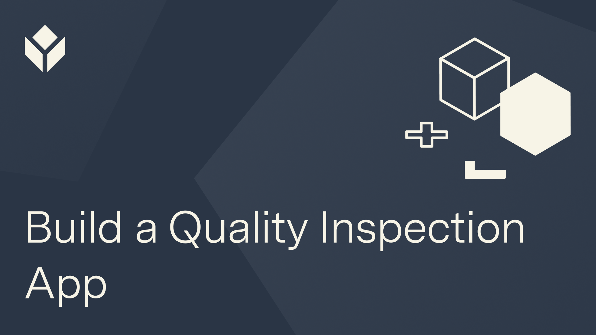 Build a Quality Inspection App