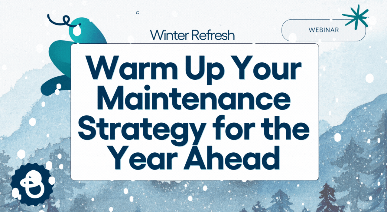 Warm Up Your Maintenance Strategy for the Year Ahead
