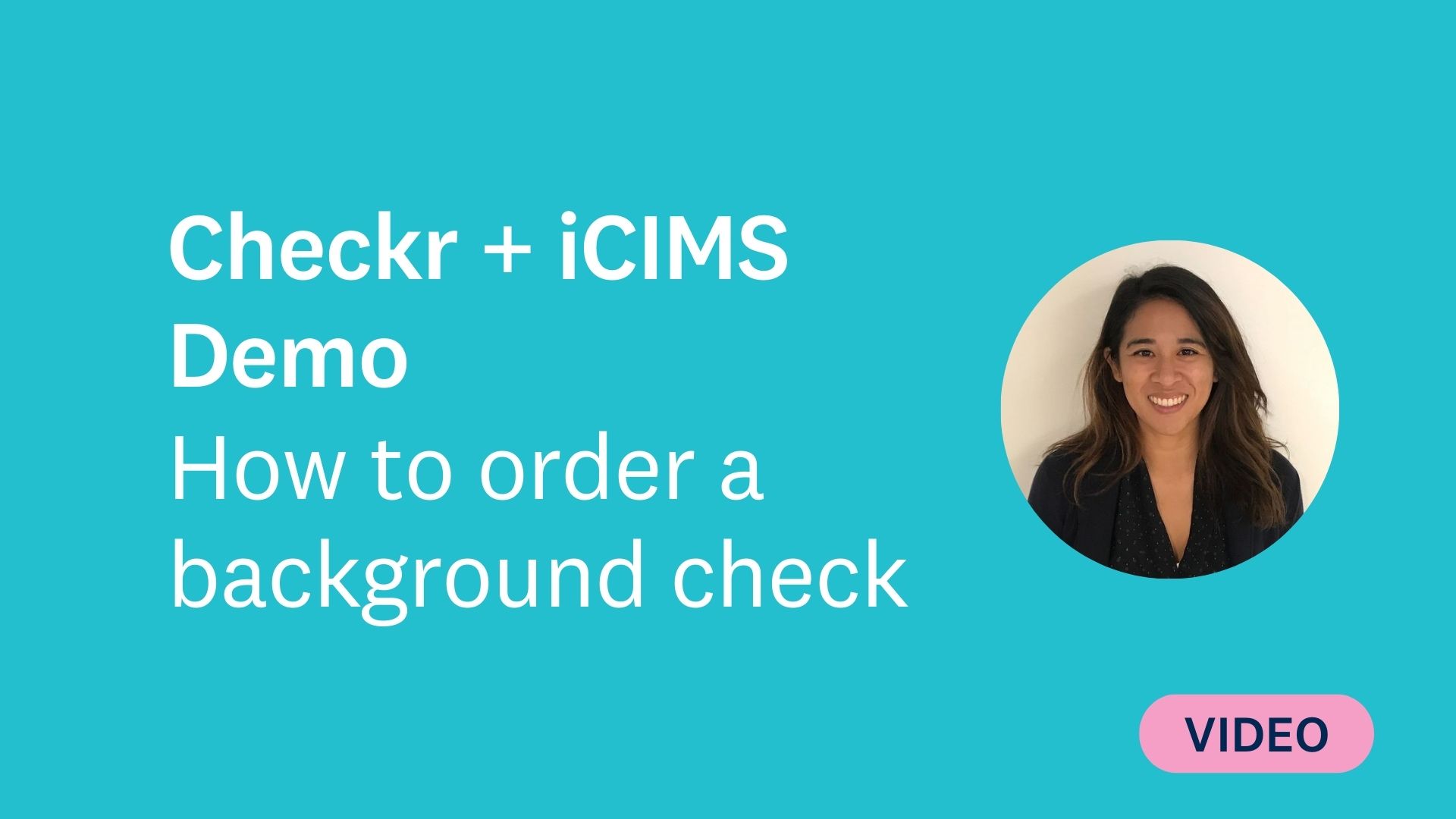 Checkr ICIMS Demo 8 Mins Checkr ICIMS Demo 8 Mins