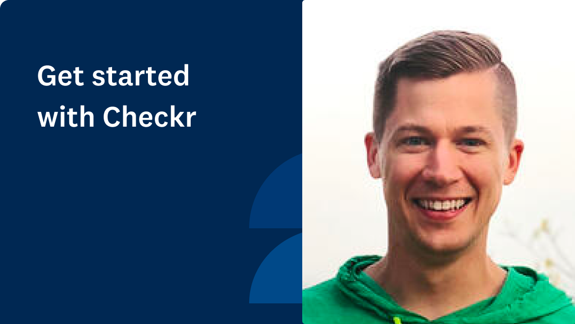 Join us live!: Get started with Checkr