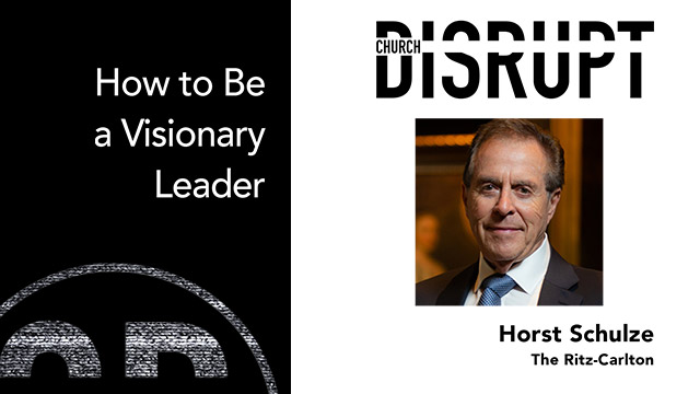 How to Be a Visionary Leader