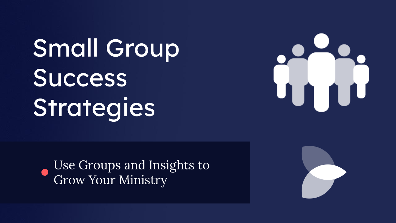 Small Group Success Strategies