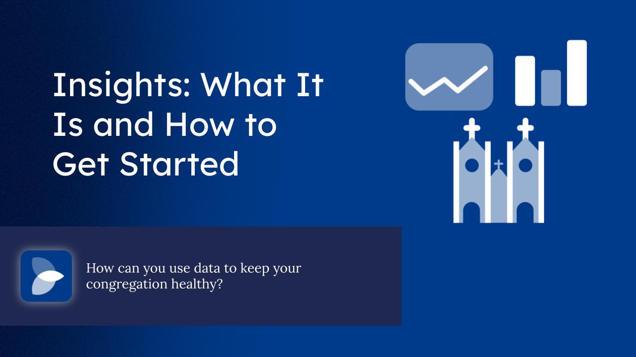 Insights: What It Is and How to Get Started