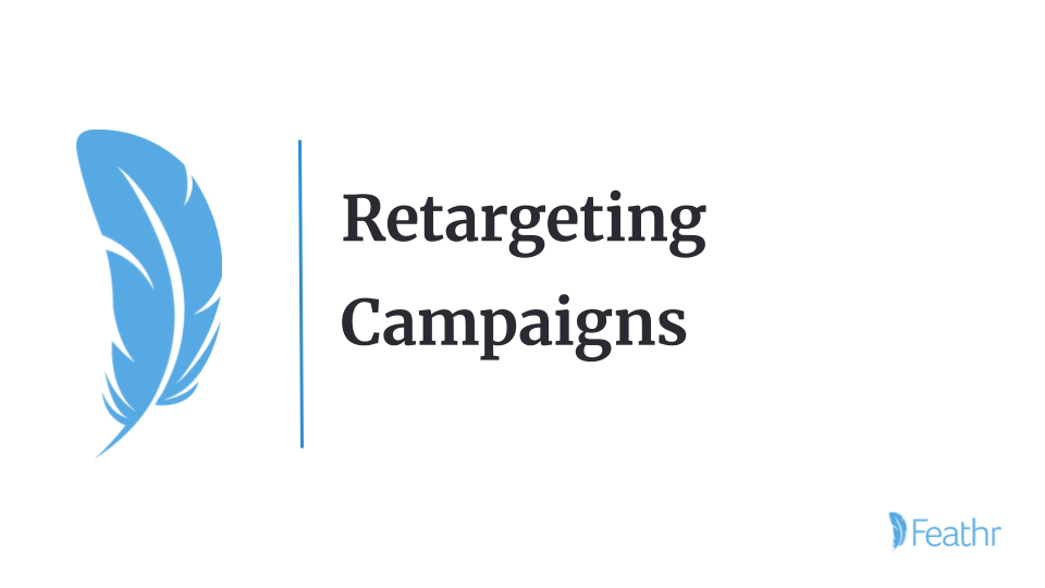 Retargeting Campaigns