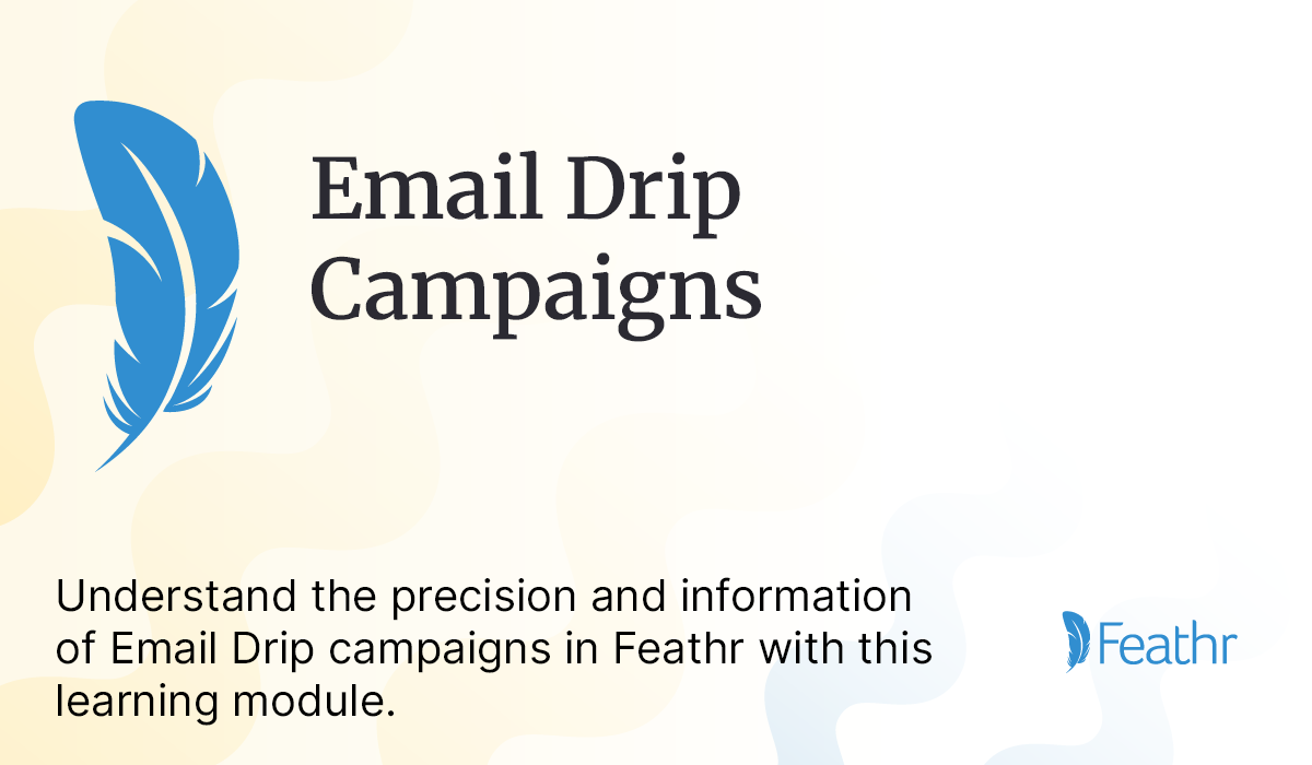 Email Drip Campaigns
