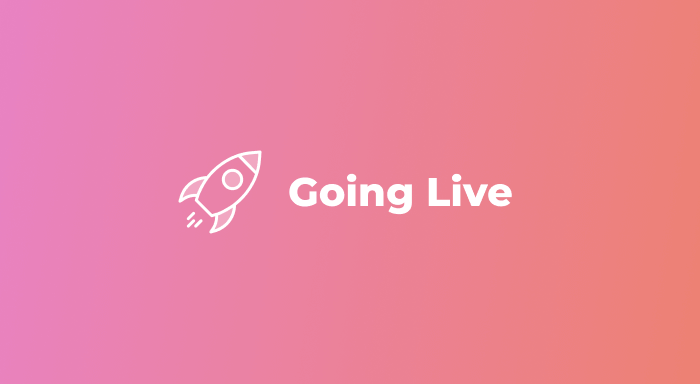 Going Live