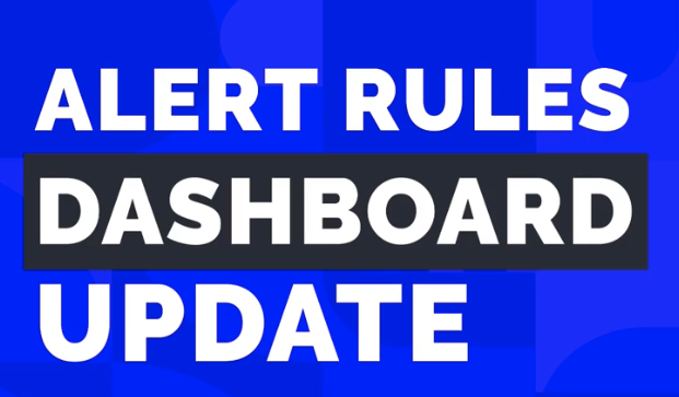 Alerts Rules Dashboard Update