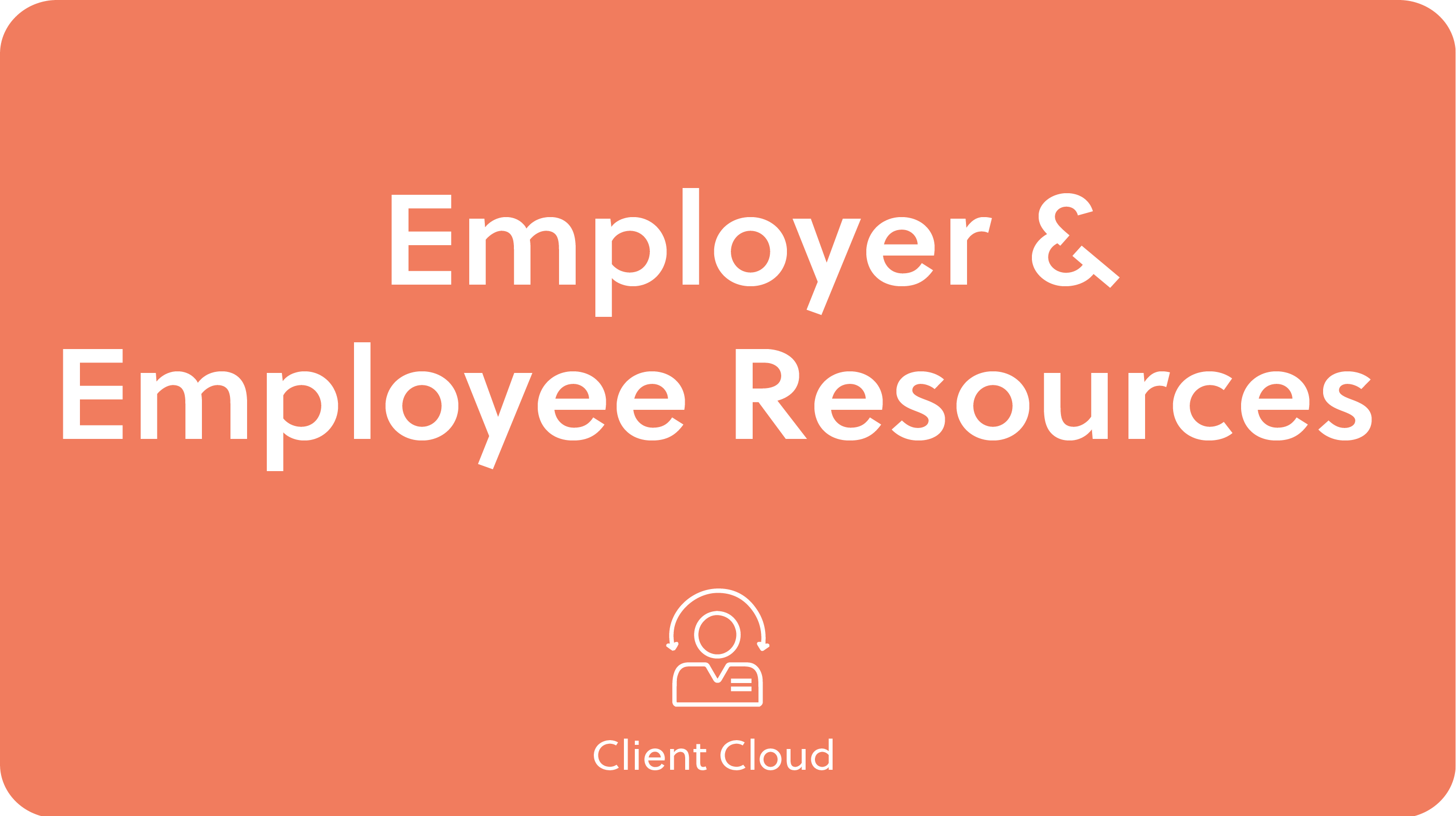 Employer & Employee Resources