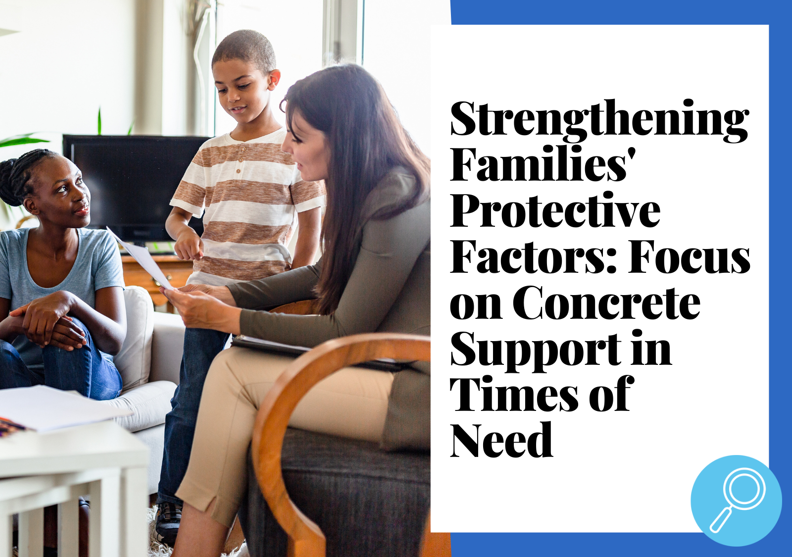 Strengthening Families’ Protective Factors: Focus on Concrete Support ...