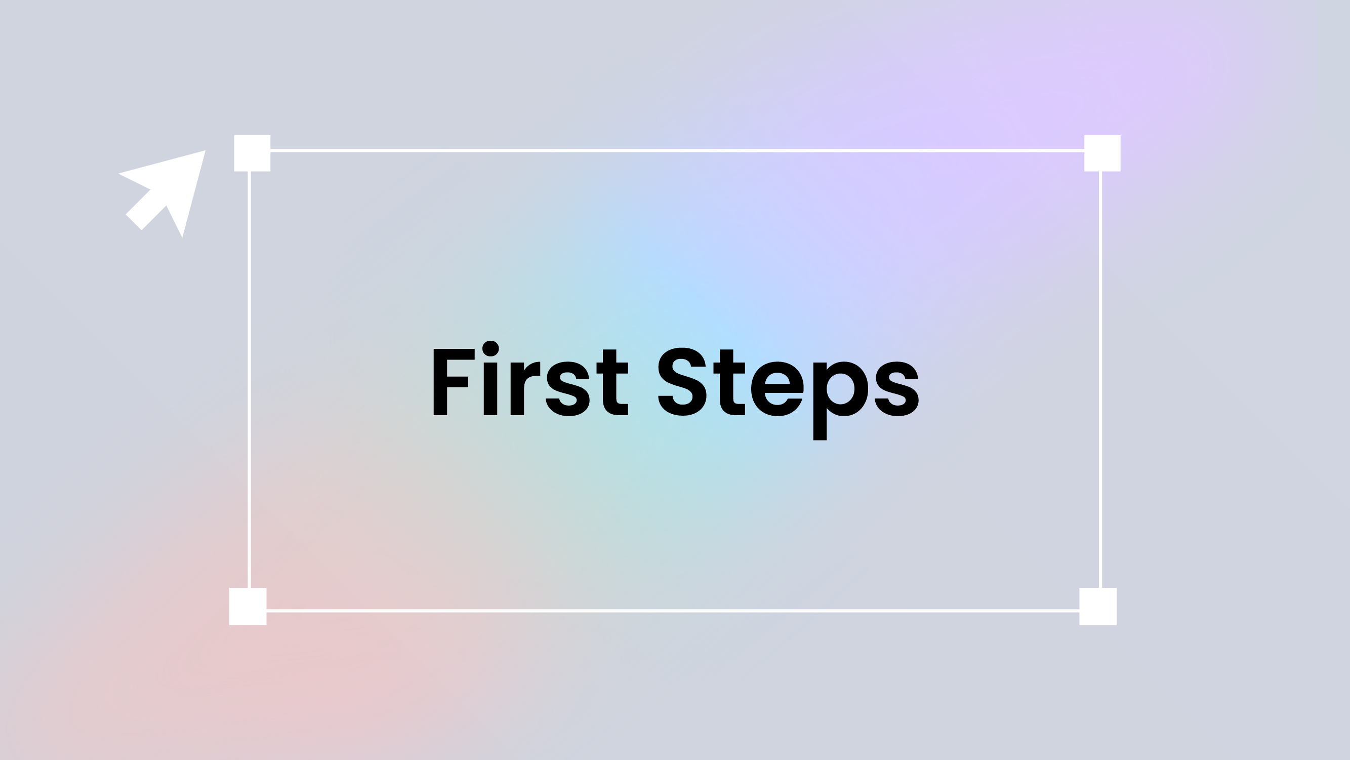First Steps