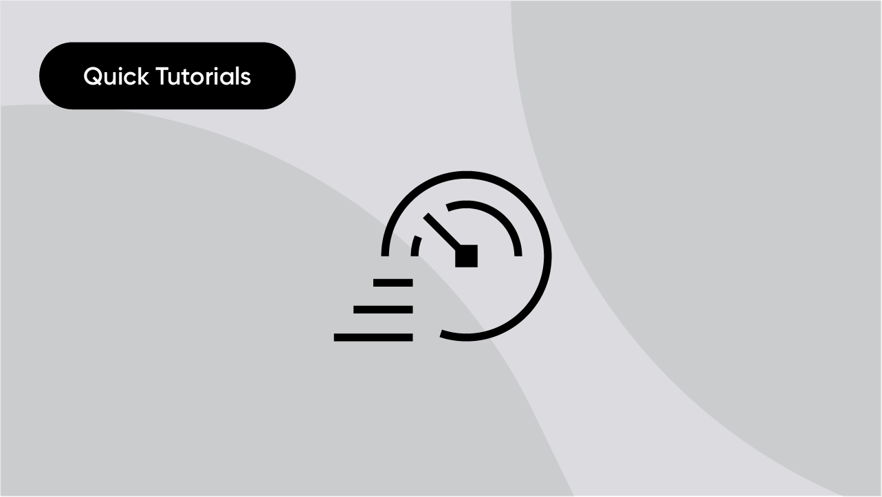Quick Tutorials