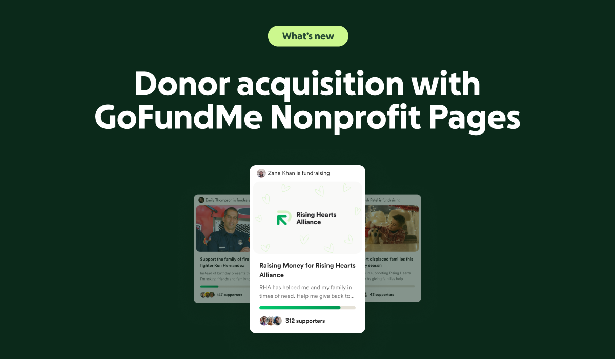 What's new: Donor acquisition with GoFundMe Nonprofit Pages