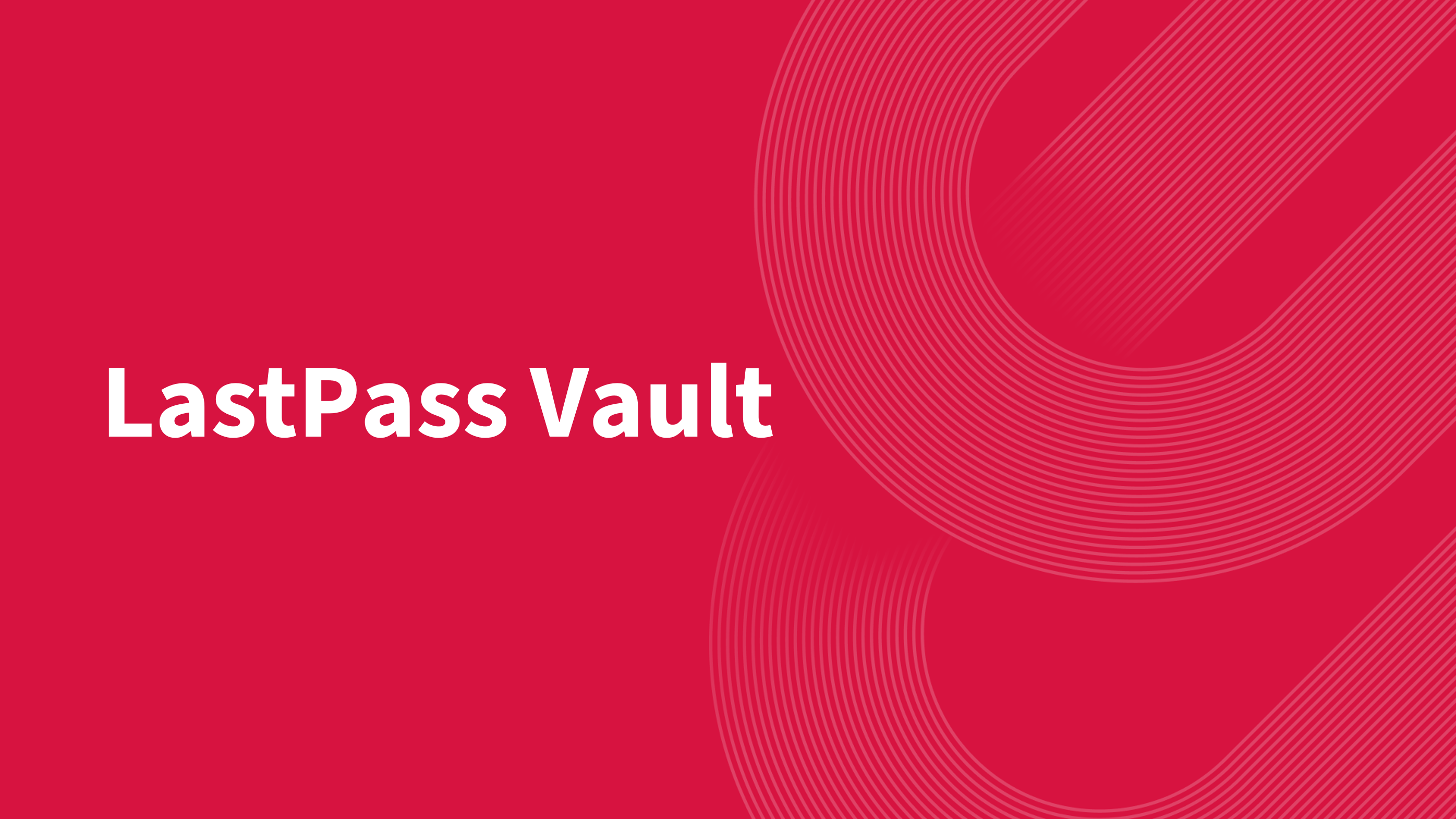 The LastPass Vault