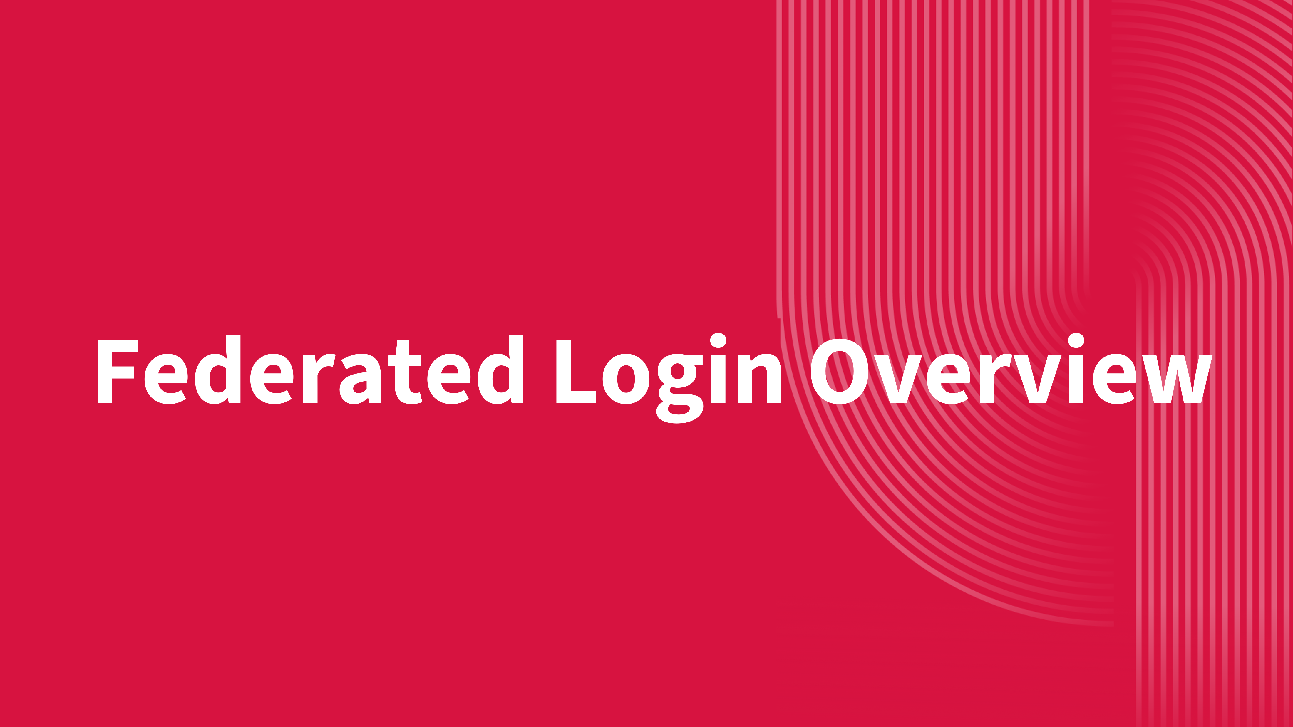 Federated Login Overview