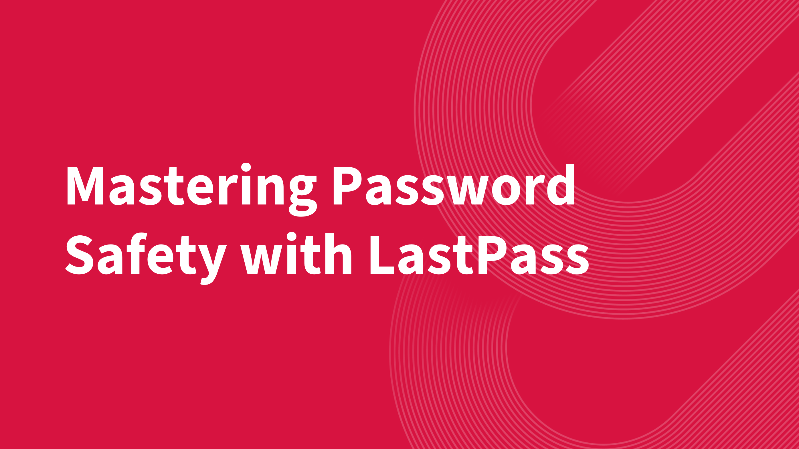 LastPass User Training