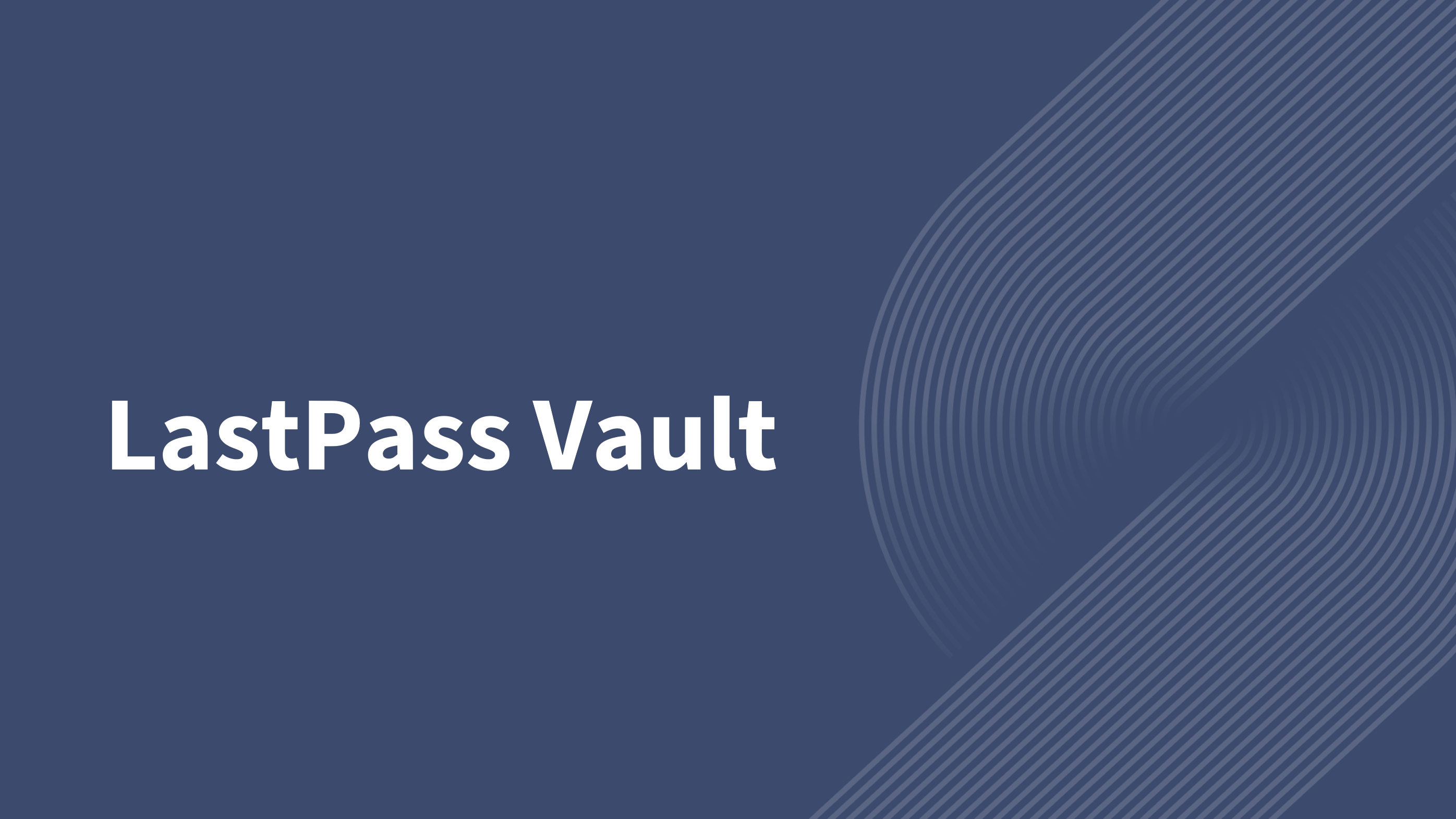 The LastPass Vault