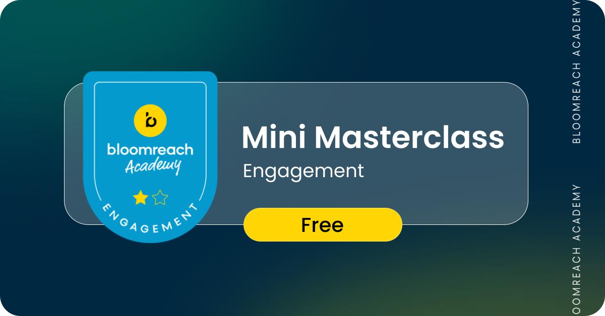 Engagement Mini Masterclass