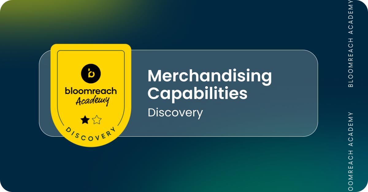 Discovery Merchandising Capabilities