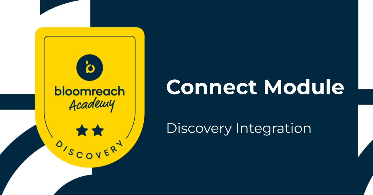 Discovery Integration - 2. Connect Module