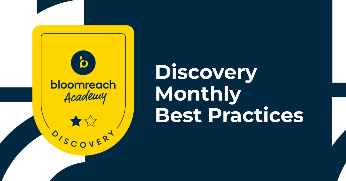 Discovery Monthly Best Practices