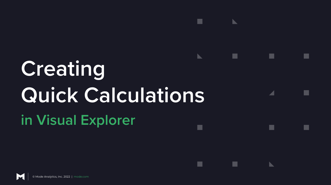 Creating Quick Calculations in Visual Explorer