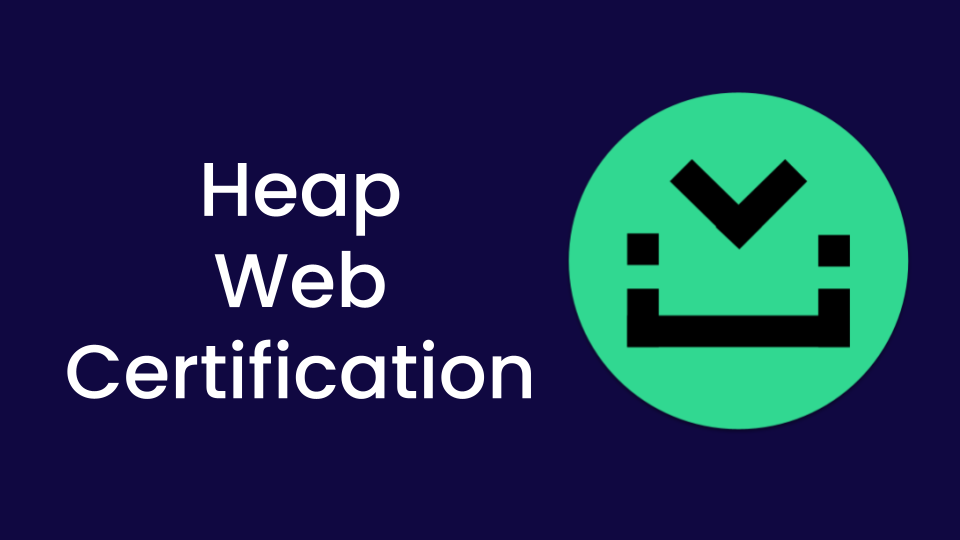 Heap Web Certification Heap Web Certification