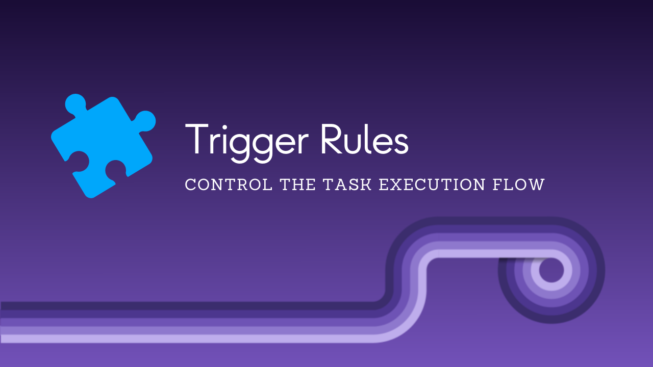 Airflow Trigger Rules