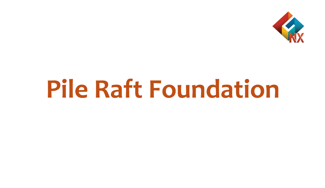Pile Raft Foundation