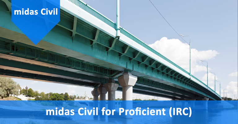 MIDAS CIVIL for Proficient (IRC) : That was Easy