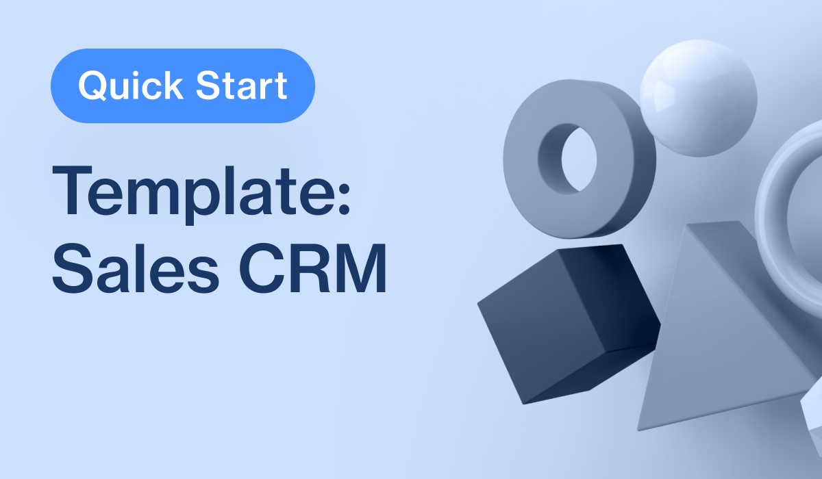 Quick Start: The Sales CRM Airtable Template