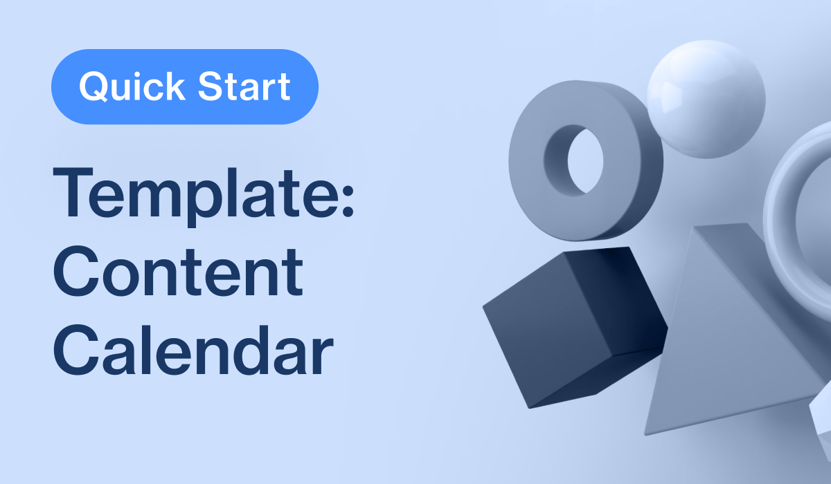 Quick Start: Marketing Content Calendar