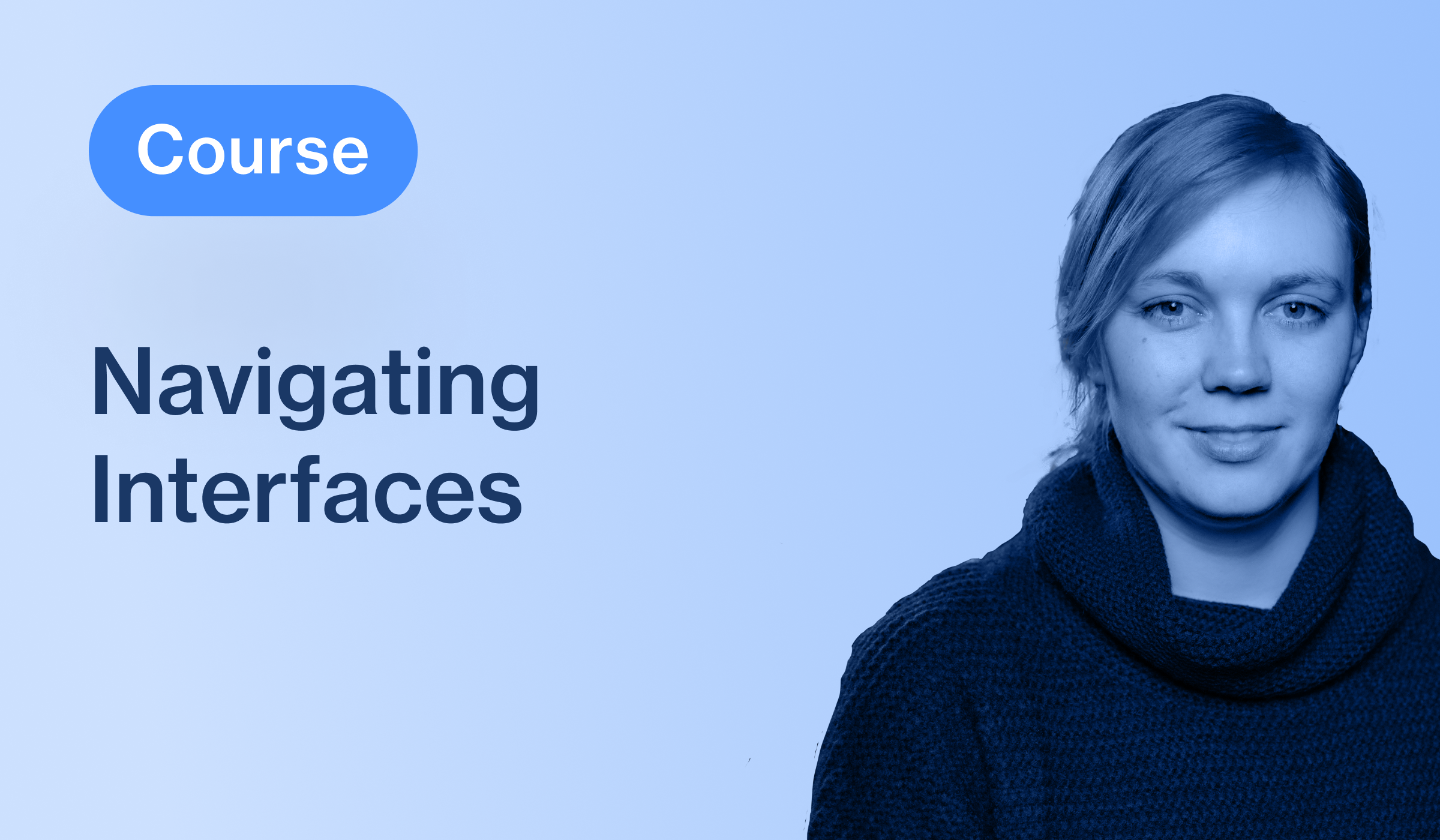 Navigating Interfaces