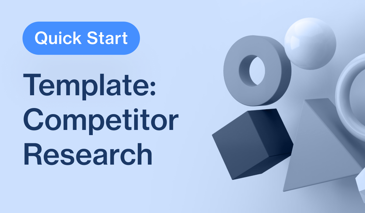 Quick Start: The Competitor Research Template