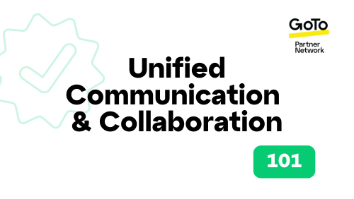 Unified Communication & Collaboration 101
