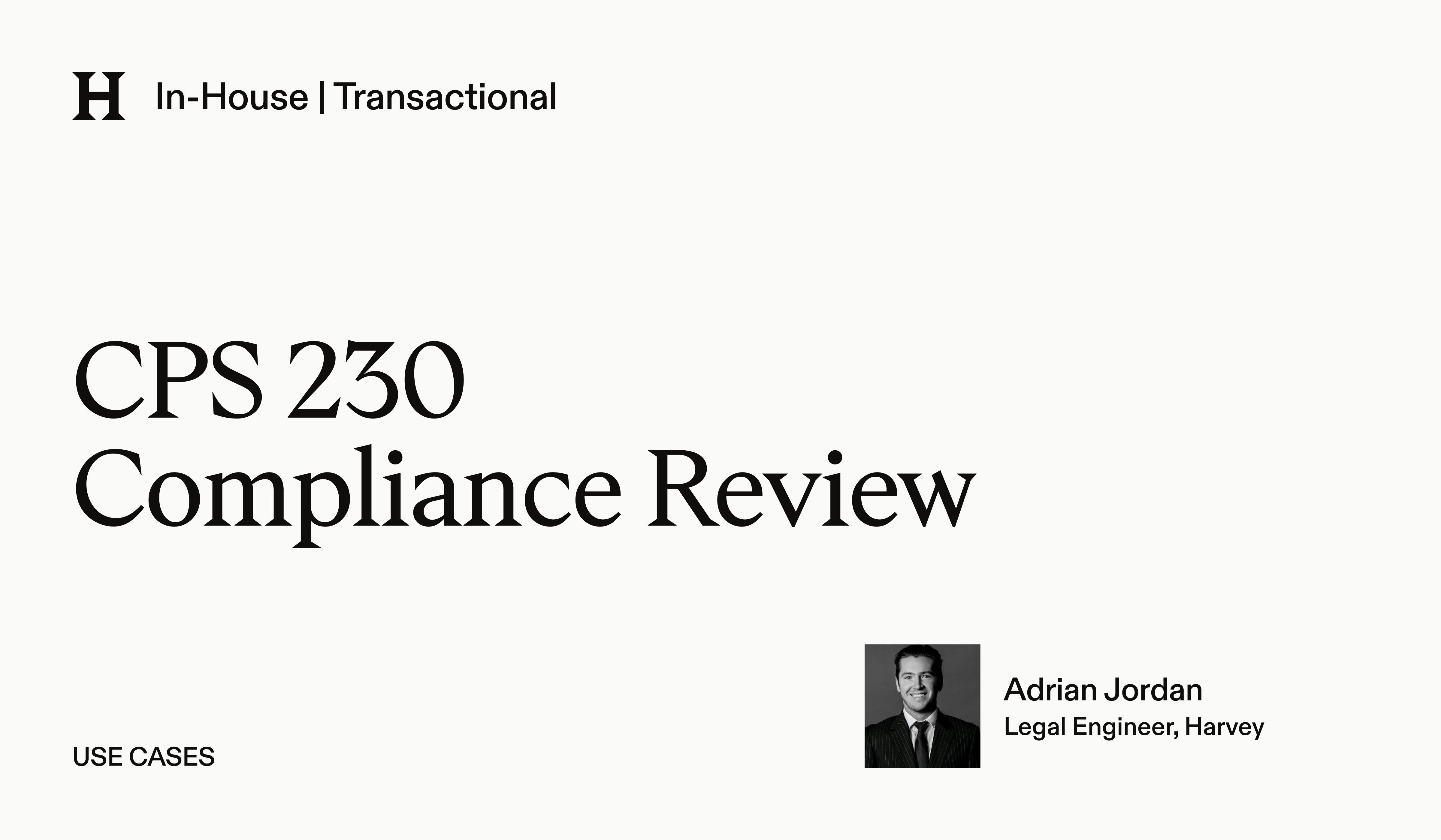 Use Cases: CPS 230 Compliance Review