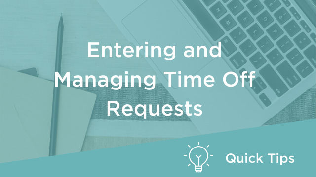 QT-03 Entering And Managing Time Off Requests
