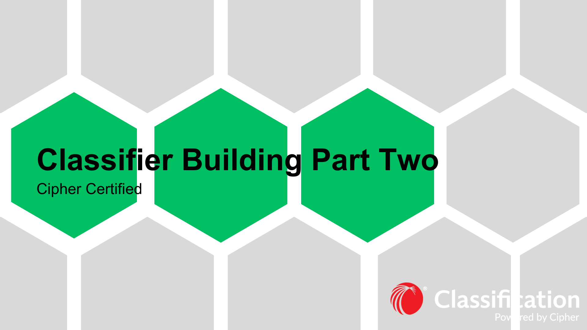 Cipher Certified - Classifier Building Part Two