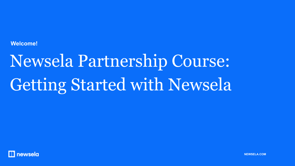 Newsela Partners: Getting Started with Newsela