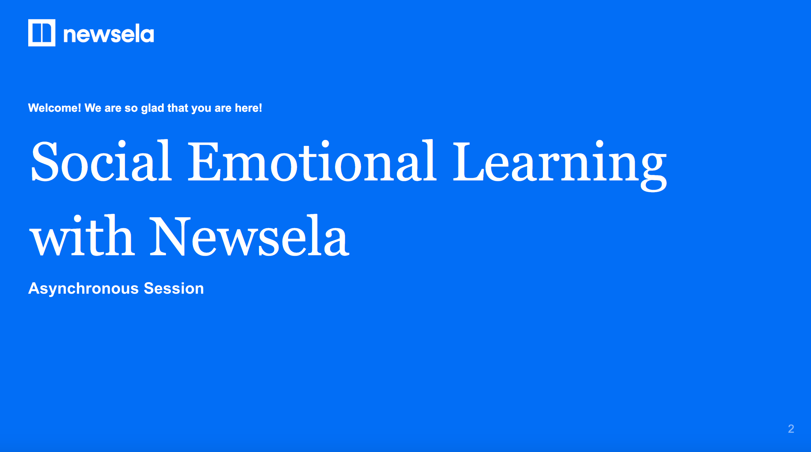 Social Emotional Learning with Newsela Asynchronous Session for Hillsborough County Educators!
