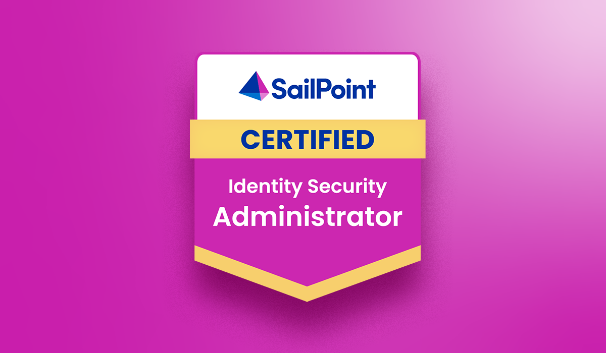 SailPoint Certified Identity Security Administrator