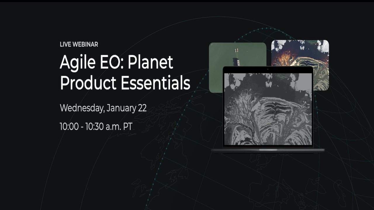 Agile EO: Planet Product Essentials