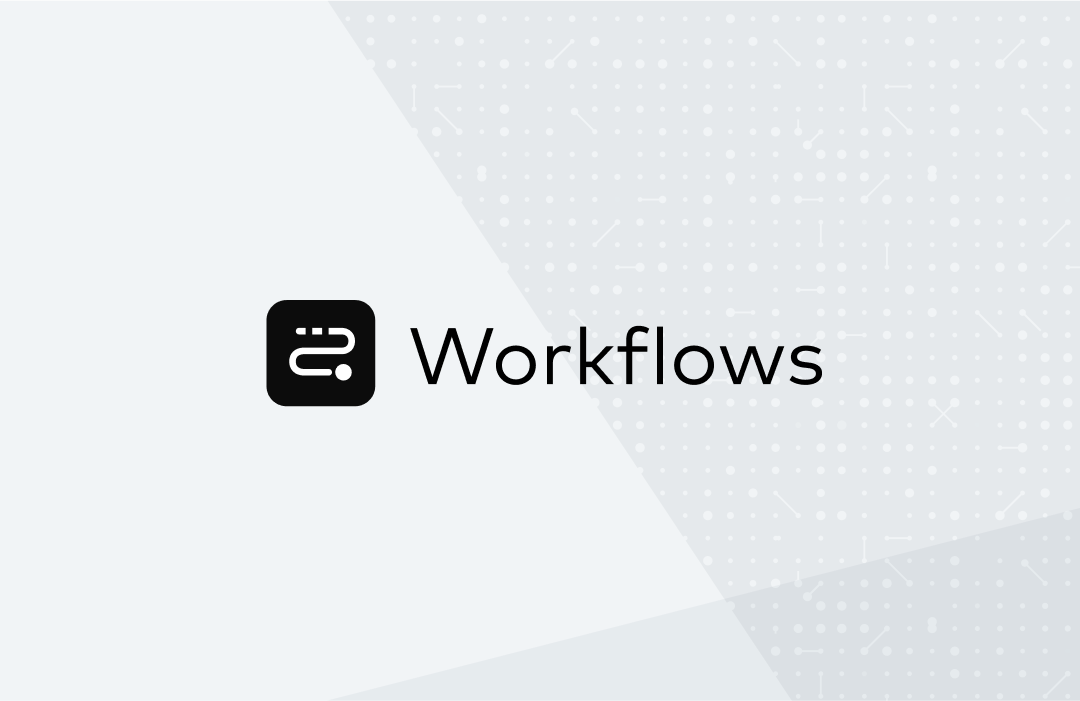 Workflows