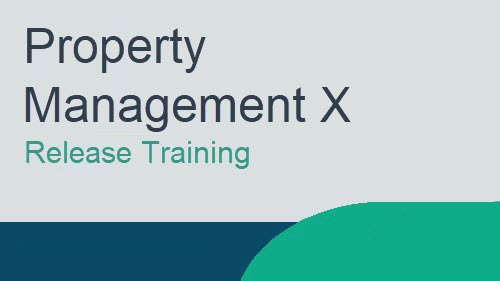 Property Management X Release Training