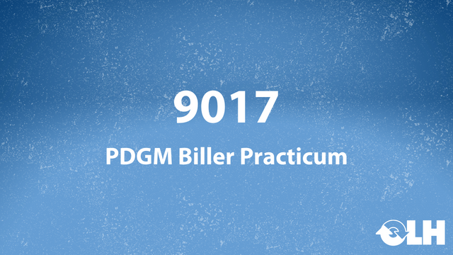 9017 - PDGM Biller Practicum