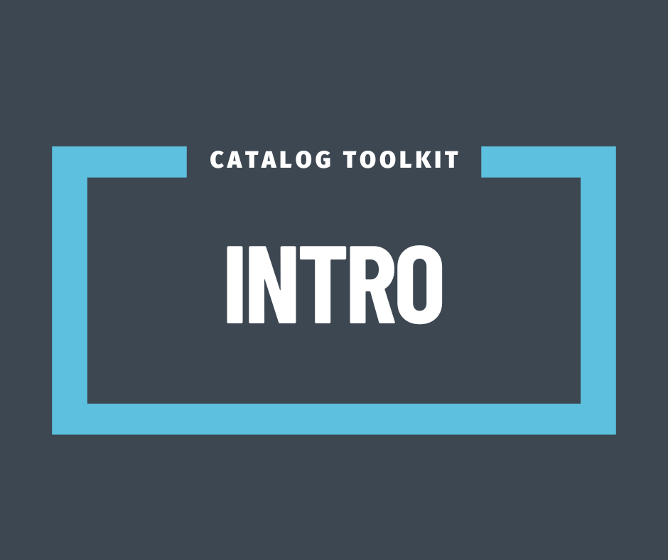 Catalog Toolkit: Intro Catalog Toolkit: Intro