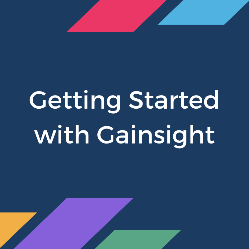 Getting Started With Gainsight