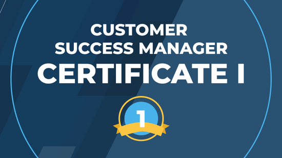 Customer Success Manager Certified Professional - Level 1